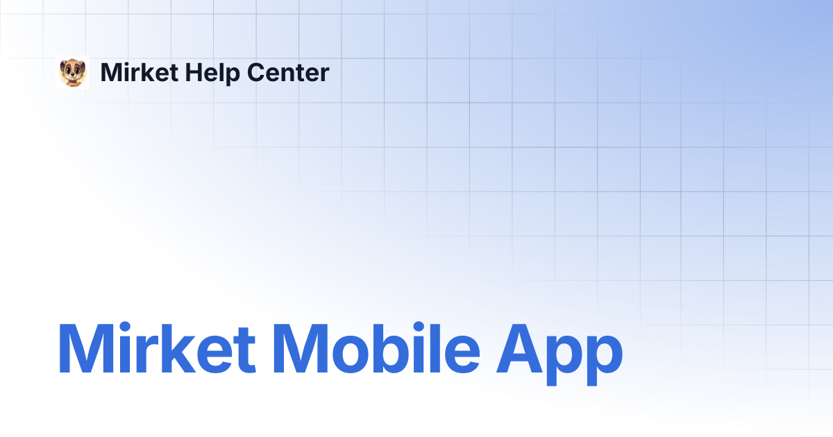 Mirket Mobile App | Mirket Help Center