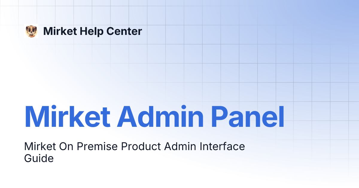 Mirket Admin Panel | Mirket Help Center