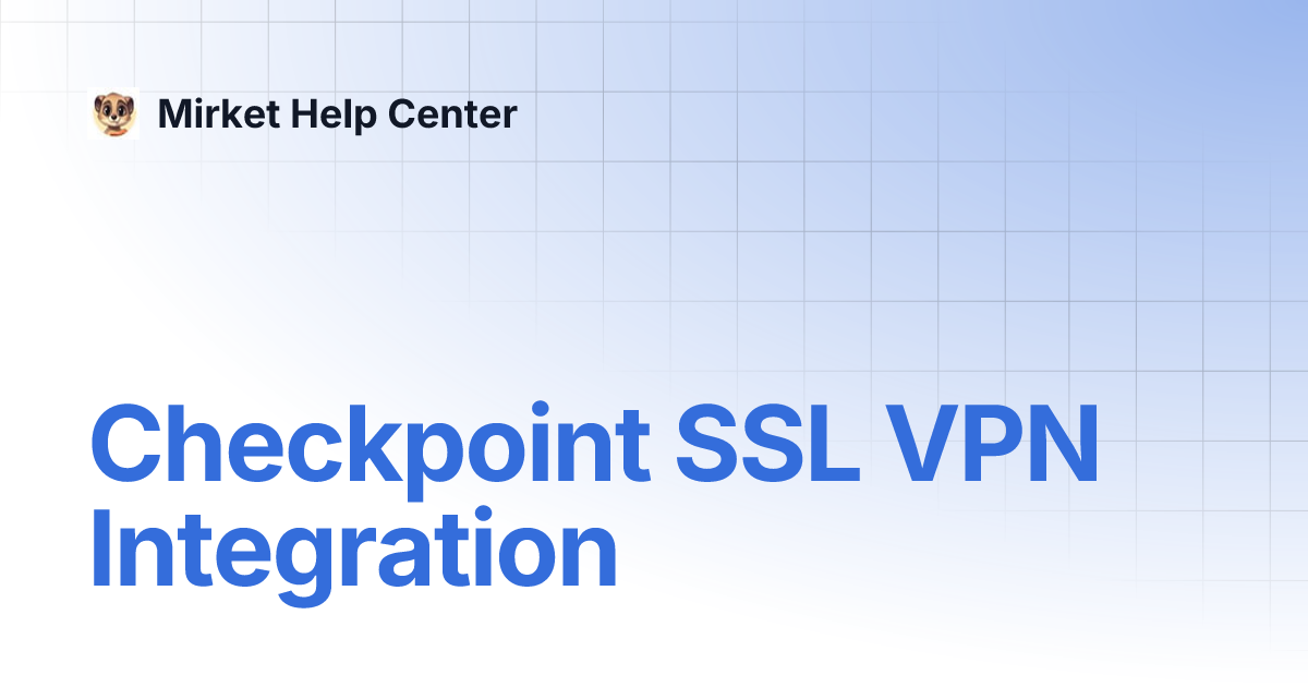 Checkpoint SSL VPN Integration | Mirket Help Center