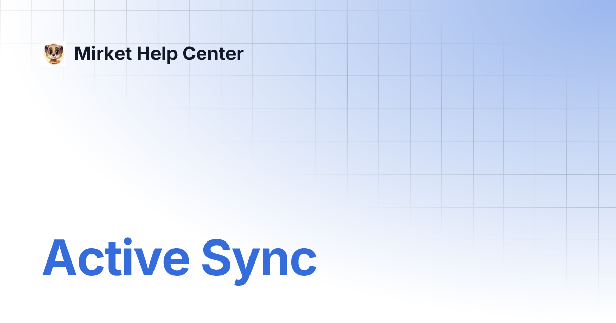Active Sync | Mirket Help Center