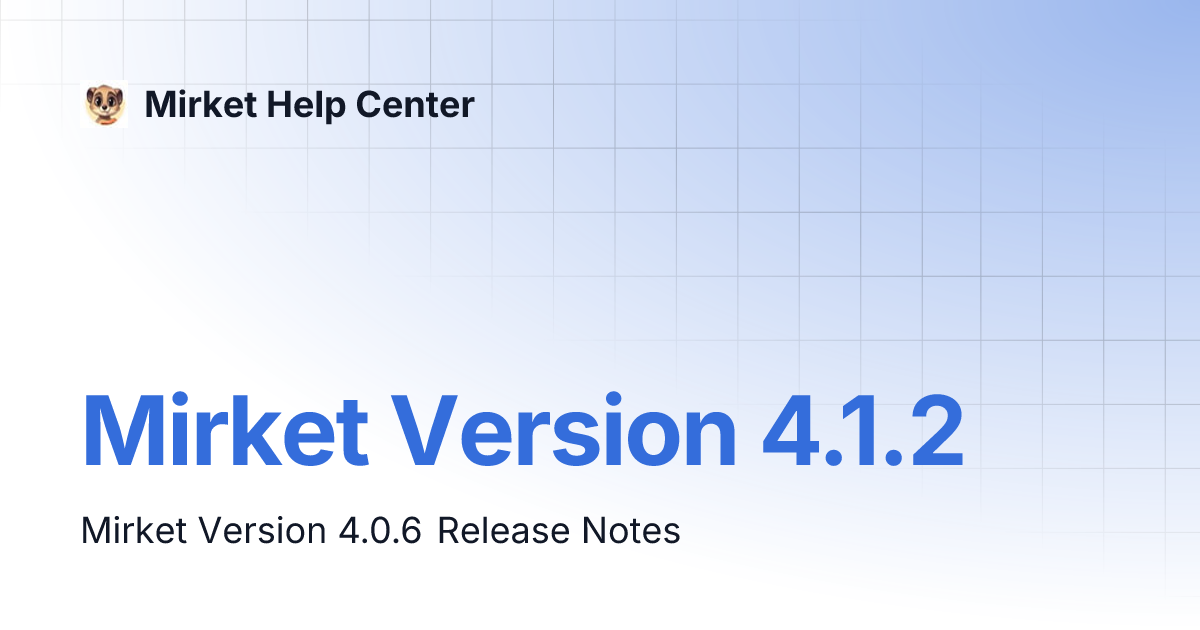 Mirket Version 4.1.2 | Mirket Help Center