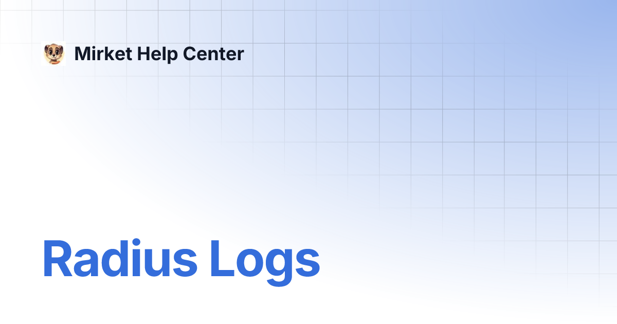 Radius Logs | Mirket Help Center